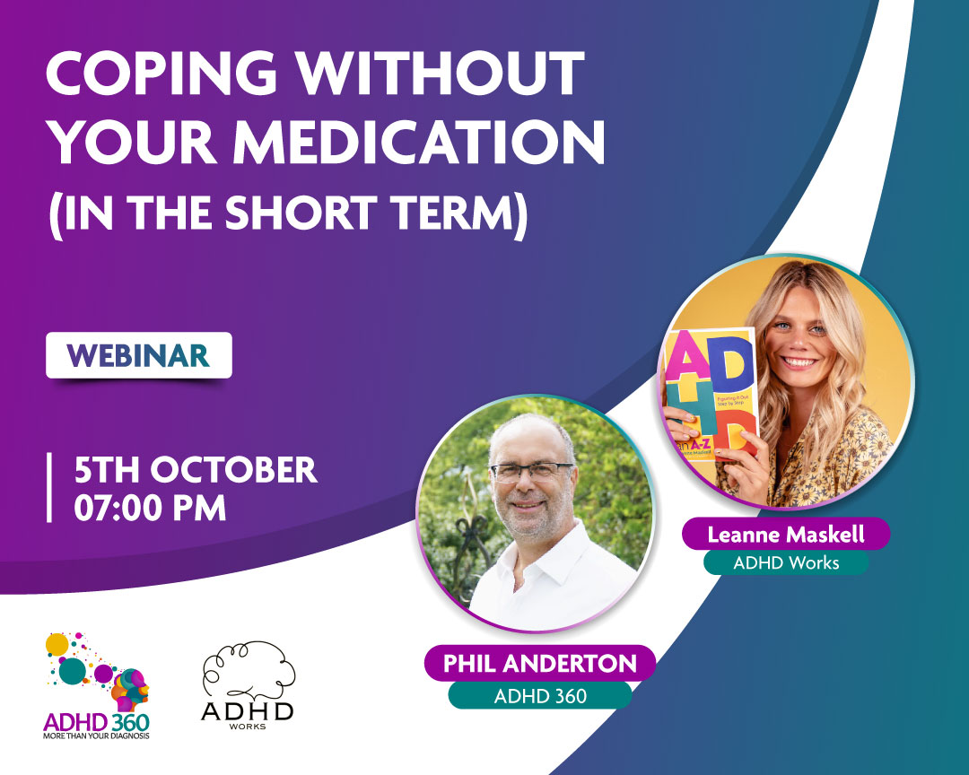 Coping Without Your Medication In The Short Term | ADHD360